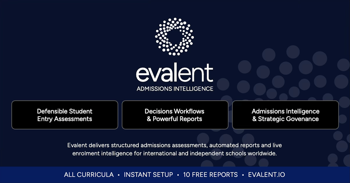 Evalent | Intelligent Admissions Assessments for International Schools